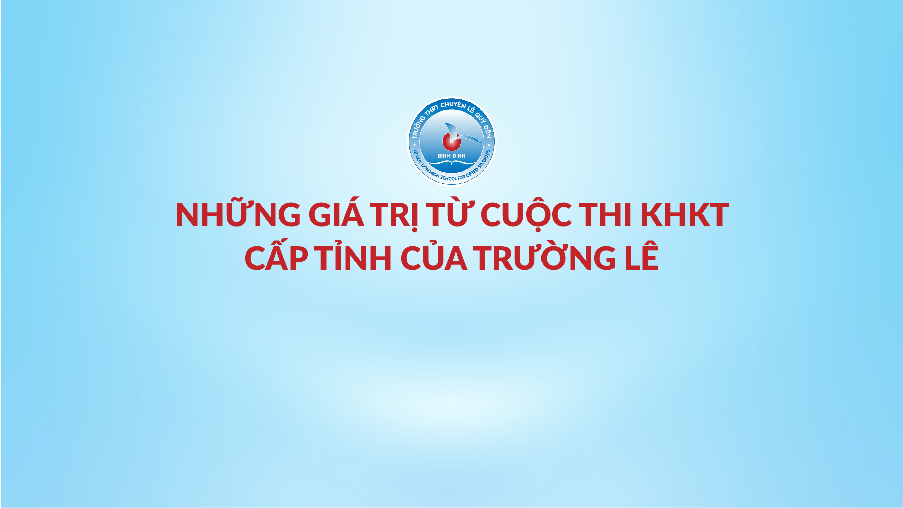 Những giá trị từ cuộc thi KHKT cấp tỉnh của trường Lê | Trường THPT ...